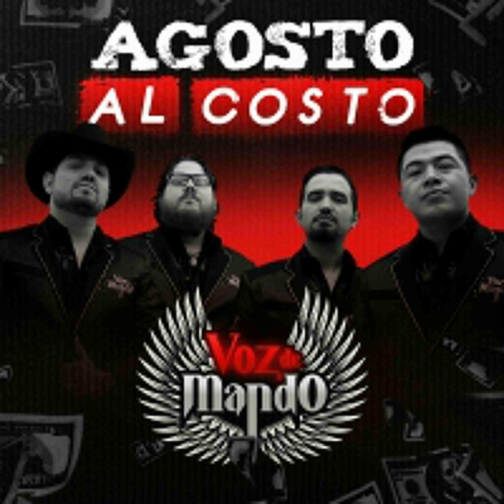 VOZ DE MANDO presenta su nuevo tema "Agosto Al Costo" - WOW La Revista