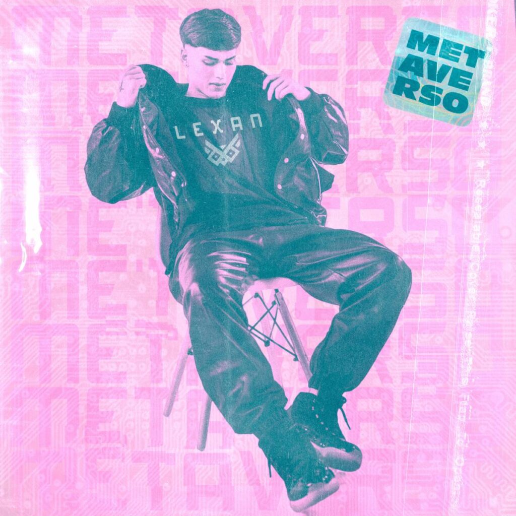 LEXAN presenta su nuevo sencillo “Metaverso” - Wow La Revista